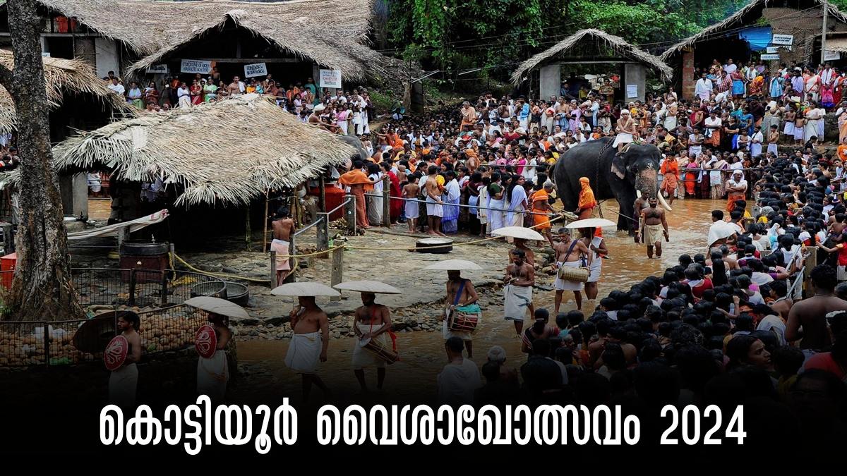 Kottiyoor Vysakha Mahotsavam 2024 - Women Can Enter Akkare Kottiyoor from May 23: Date and ...